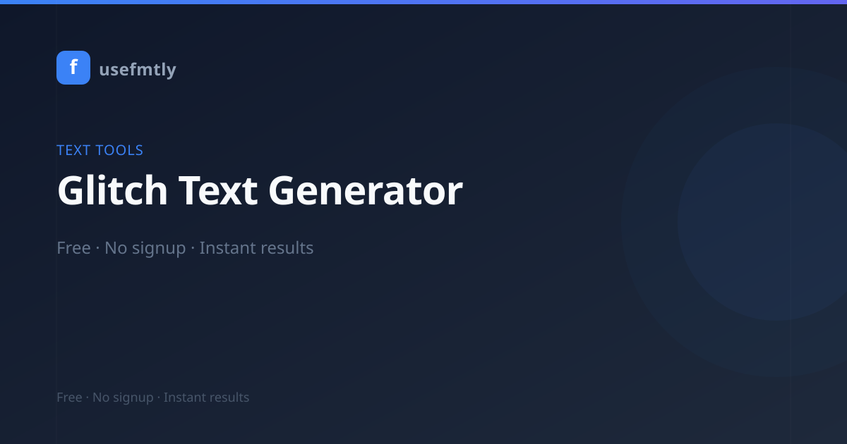 Glitch Text Generator — Free Zalgo Text Effect Tool | usefmtly